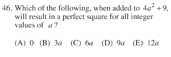 Solved 46. Which of the following, when added to 4a2+9, will | Chegg.com