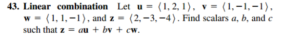 Solved 3. Linear combination Let u= 1,2,1 ,v= 1,−1,−1 , | Chegg.com