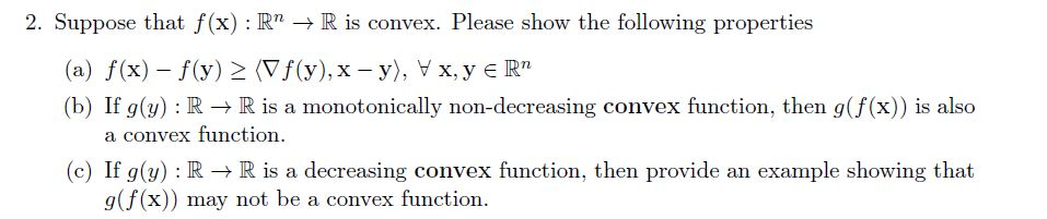 Solved 2. Suppose that f(x): R + R is convex. Please show | Chegg.com