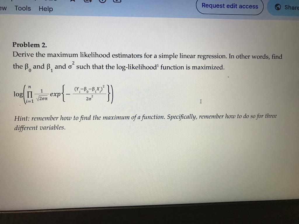 Solved Tools Help Problem 2. Derive the maximum likelihood | Chegg.com