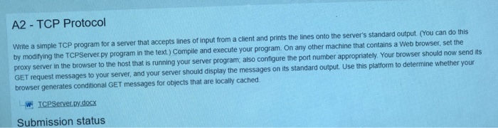 Solved A2 - TCP Protocol Write a simple TCP program for a | Chegg.com