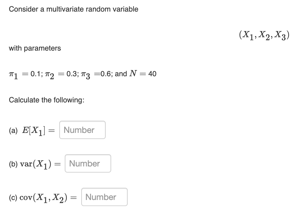 Solved Consider a multivariate random variable (X1, X2, X3) | Chegg.com