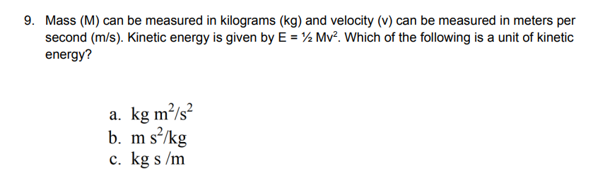 Solved 9. Mass (M) can be measured in kilograms (kg) and | Chegg.com