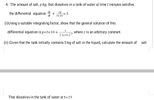 Solved 4. The amount of salt, y kg, that dissolves in a tank | Chegg.com