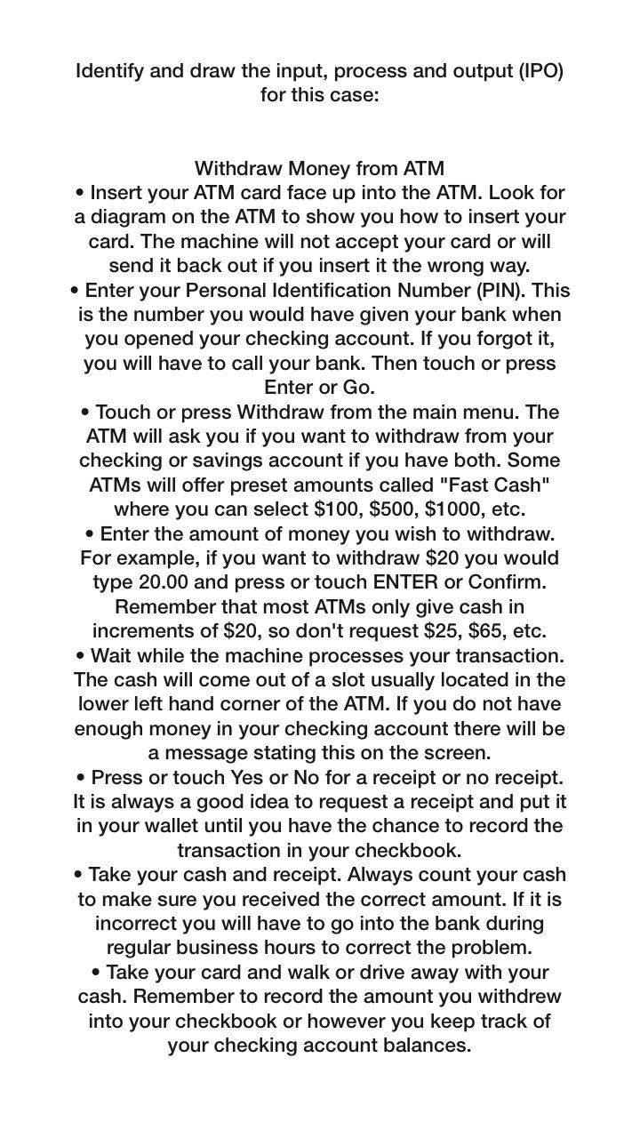 Solved Identify and draw the input, process and output (IPO) | Chegg.com
