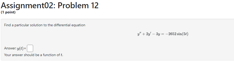 Solved Assignment02: Problem 12 Find a particular solution | Chegg.com