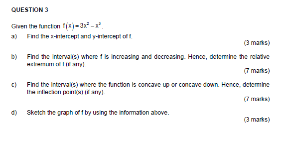 Solved QUESTION 3Given the function f(x)=3x2-x3.a) ﻿Find the | Chegg.com