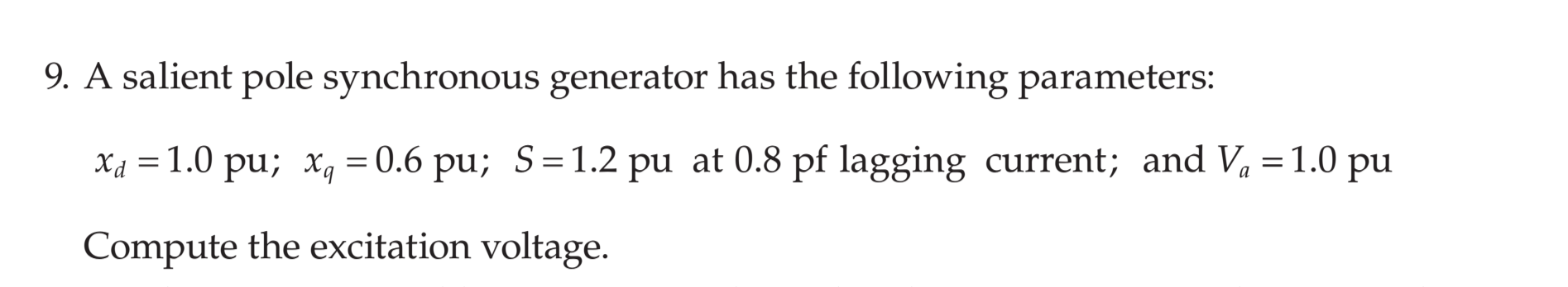 Solved 9. A salient pole synchronous generator has the | Chegg.com