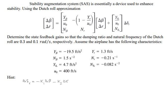 Solved Stability augmentation system (SAS) is essentially a | Chegg.com