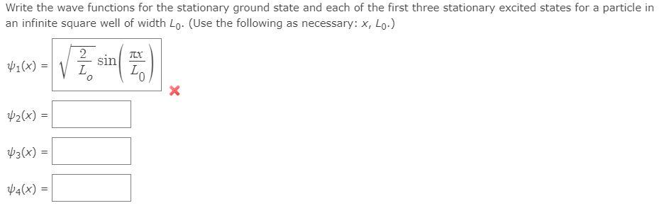 Solved Write the wave functions for the stationary ground | Chegg.com
