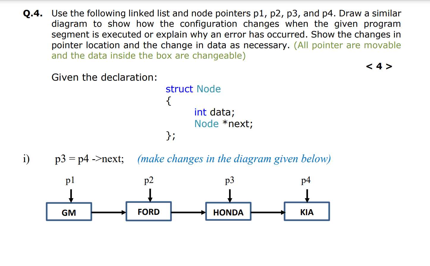 Solved Q.4. Use the following linked list and node pointers | Chegg.com