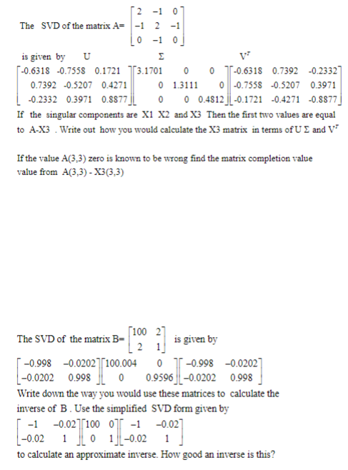 Solved The SVD of the matrix A=⎣⎡2−10−12−10−10⎦⎤ If the | Chegg.com