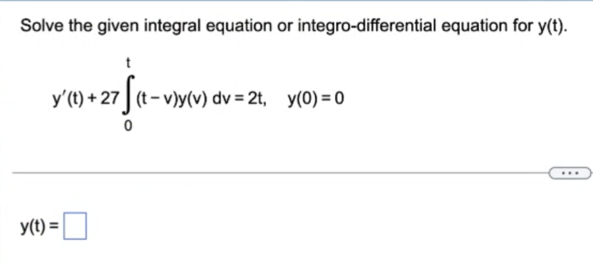 Solved Solve the given integral equation or | Chegg.com