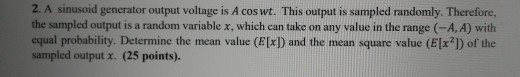 Solved 2. A sinusoid generator output voltage is A coswt. | Chegg.com
