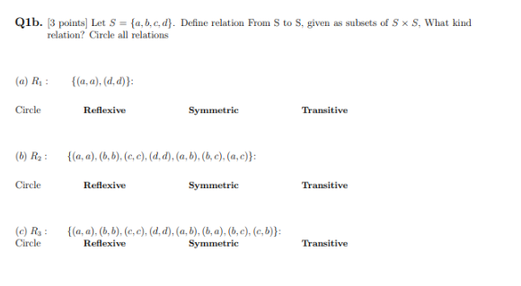 Solved Q1b. [3 points ] Let S={a,b,c,d}. Define relation | Chegg.com