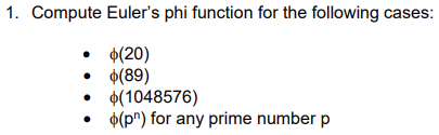 Solved 1. Compute Euler's phi function for the following | Chegg.com