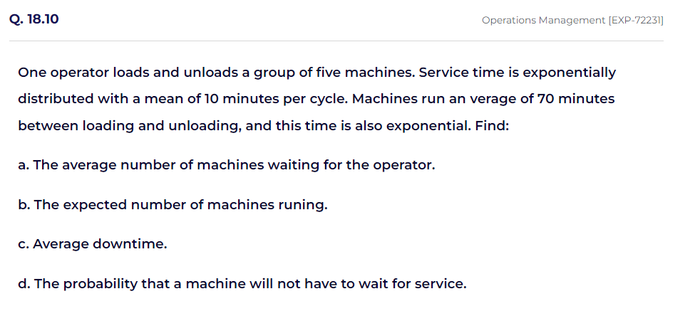 Solved One operator loads and unloads a group of five | Chegg.com