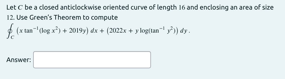 Solved Let C be a closed anticlockwise oriented curve of | Chegg.com