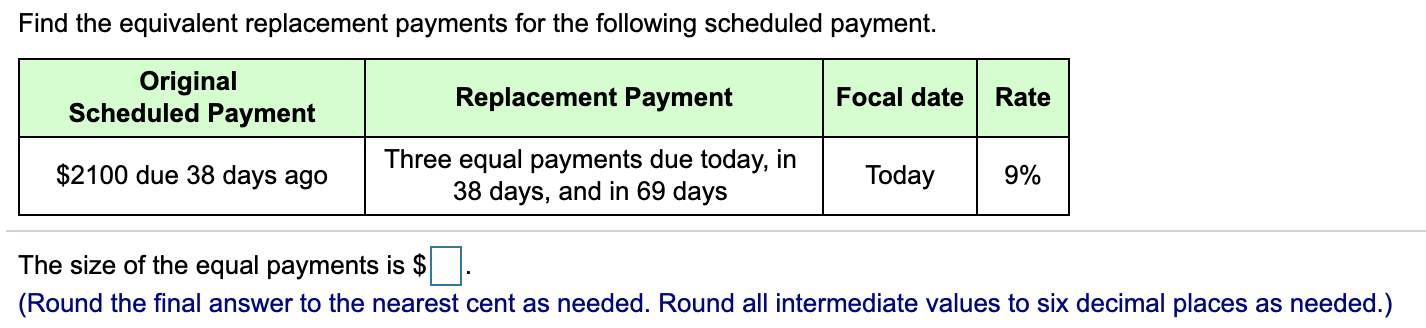 Solved Find the equivalent replacement payments for the | Chegg.com