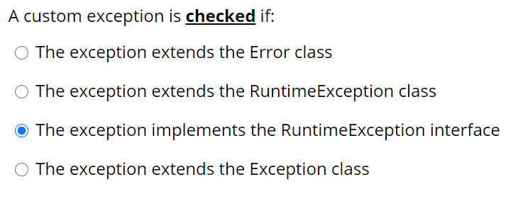 Solved A custom exception is checked if: O The exception | Chegg.com