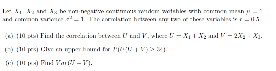 Solved Let X1, X2 and X3 be non-negative continuous random | Chegg.com