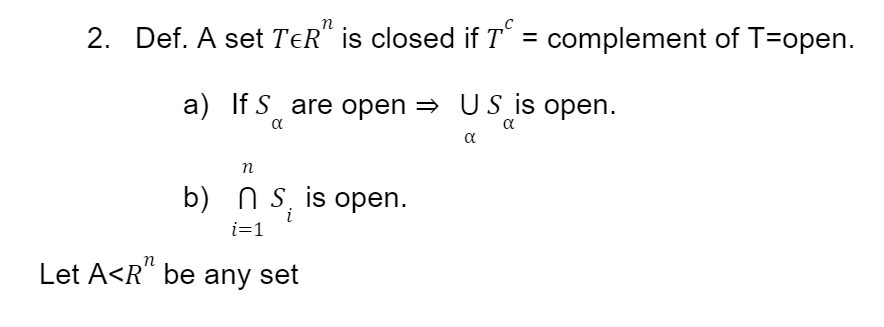 Solved 2. Def. A set T∈Rn is closed if Tc= complement of T= | Chegg.com