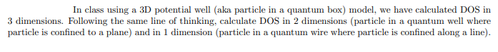 Solved In class using a 3D potential well (aka particle in a | Chegg.com