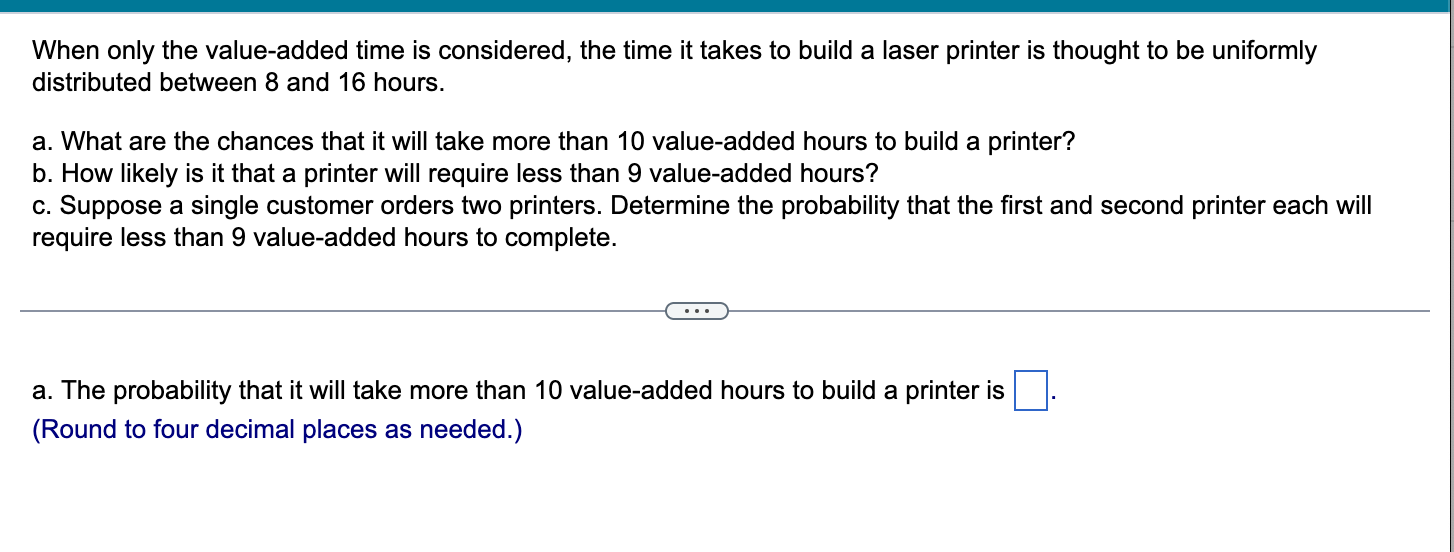 Solved When only the value-added time is considered, the | Chegg.com
