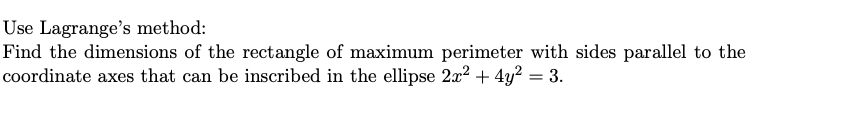 Solved Use Lagrange's method: Find the dimensions of the | Chegg.com