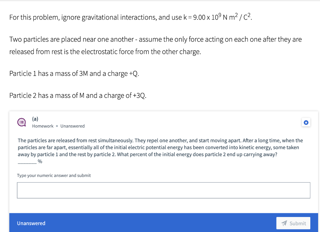 Solved For this problem, ignore gravitational interactions, | Chegg.com