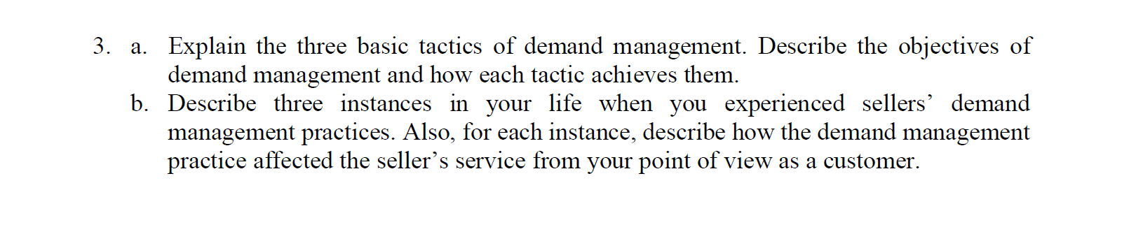 Solved 3. a. Explain the three basic tactics of demand | Chegg.com