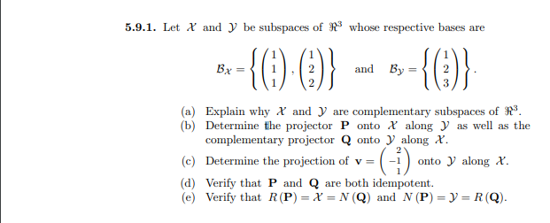 Solved 5.9.1. Let X and Y be subspaces of R3 whose | Chegg.com