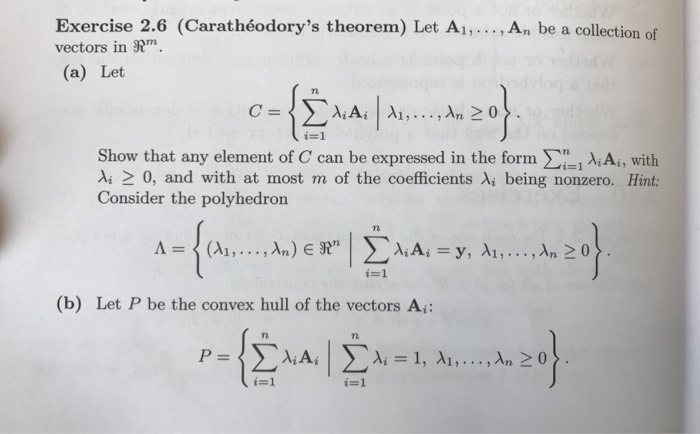 Solved Exercise 2.6 (Carathéodory's theorem) Let A1,..., An | Chegg.com