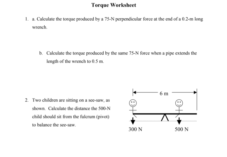 Solved Torque Worksheet 1. a. Calculate the torque produced | Chegg.com