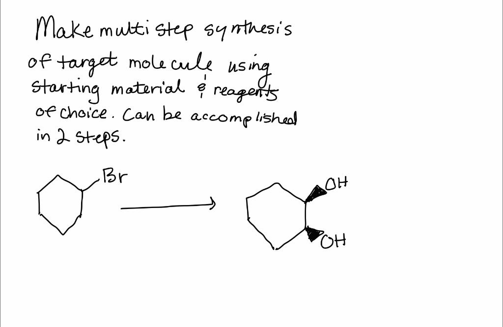 Solved Make multi step synthesis of target molecule using | Chegg.com