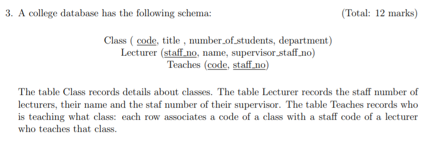 Solved 3. A college database has the following schema: | Chegg.com