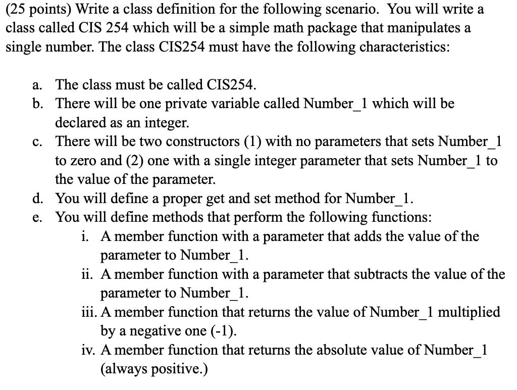 Solved (25 points) Write a class definition for the | Chegg.com