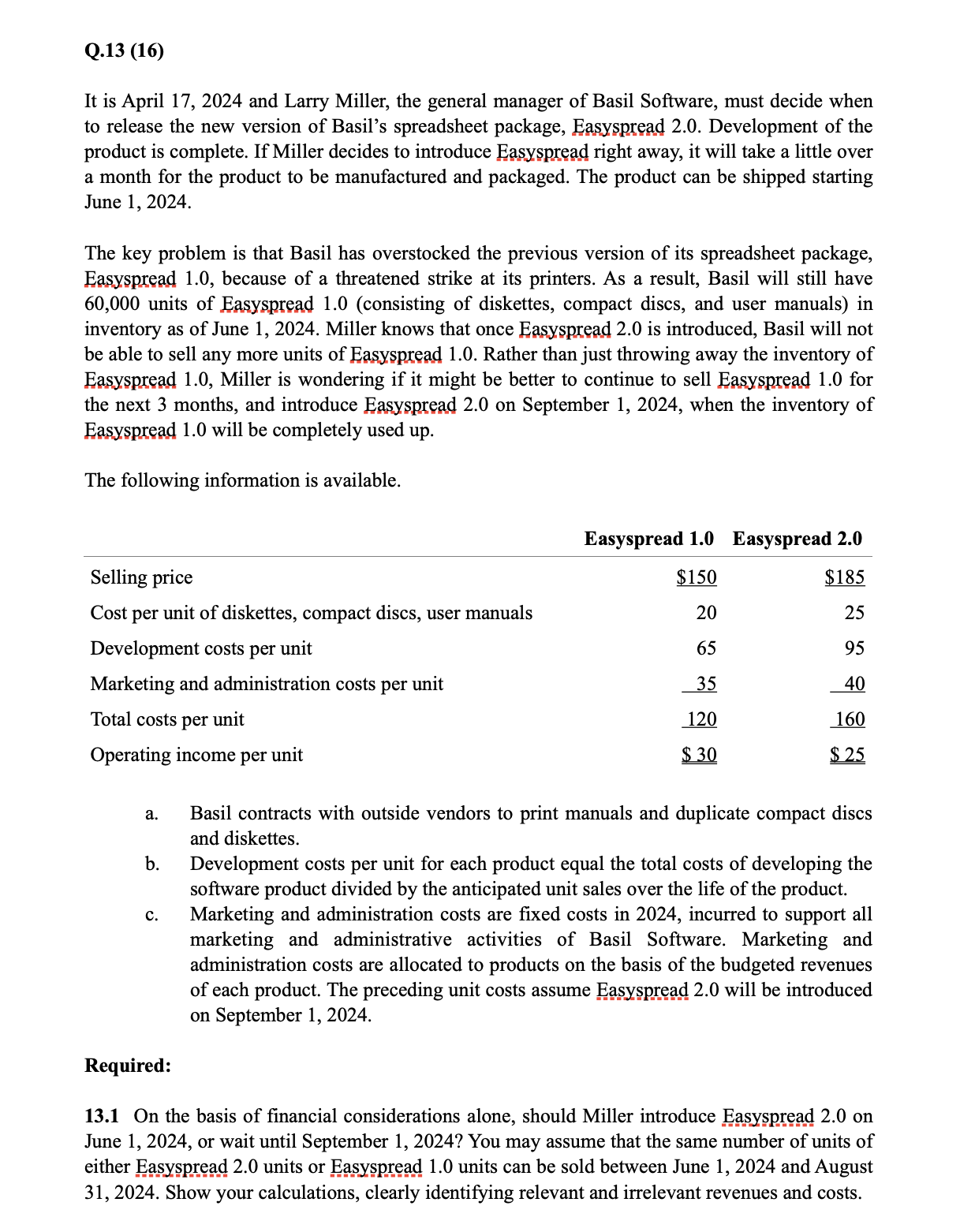 Solved Q.13 (16)It is April 17, 2024 ﻿and Larry Miller, the | Chegg.com