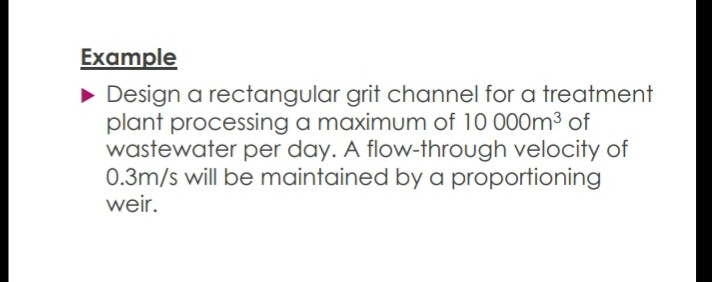 Solved Example Design a rectangular grit channel for a | Chegg.com