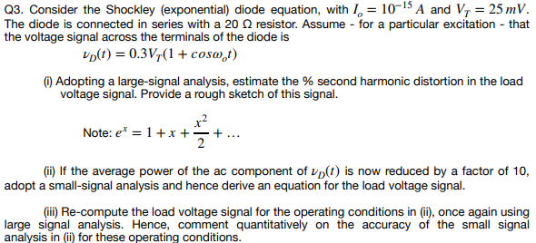 Solved Q3. Consider the Shockley (exponential) diode | Chegg.com