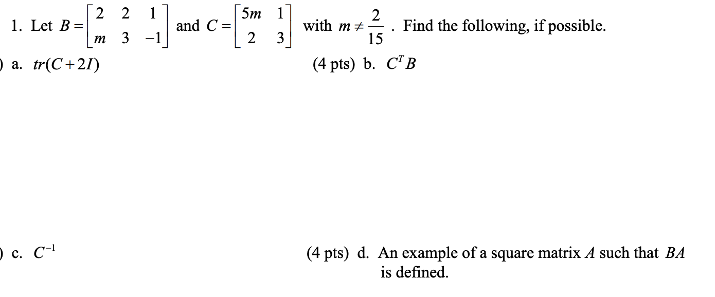 Solved 1 5m and C = 2 2 2 1. Let B 3 -1 ) a. tr(C+21) 2 with | Chegg.com