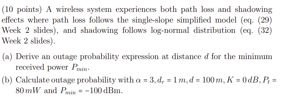 Solved (10 points) A wireless system experiences both path | Chegg.com