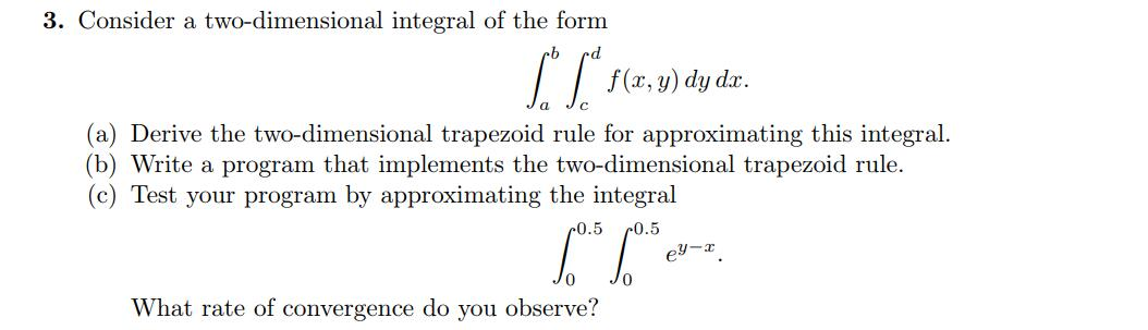 Solved 3. Consider a two-dimensional integral of the form - | Chegg.com