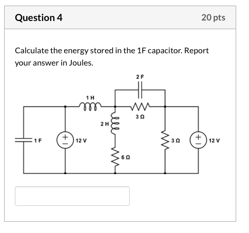 Solved Question 4 20 pts Calculate the energy stored in the | Chegg.com