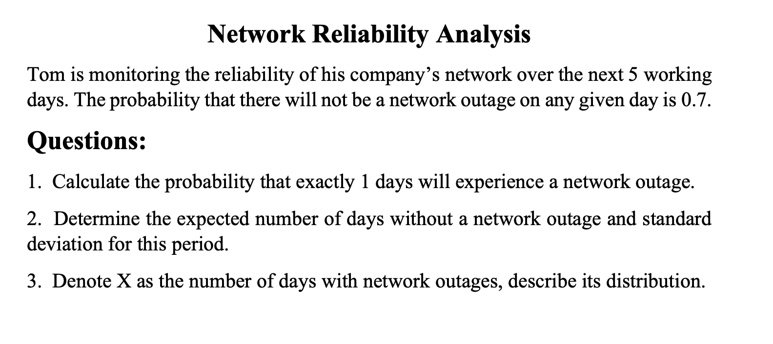 Solved Network Reliability AnalysisTom is monitoring the | Chegg.com