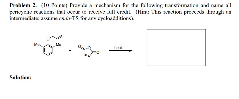 Solved Problem 2. (10 ﻿Points) ﻿Provide a mechanism for the | Chegg.com
