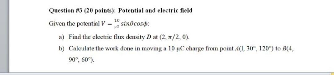 Solved Question \#3 (20 points): Potential and electric | Chegg.com