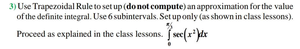Solved 3) Use Trapezoidal Rule to set up (do not compute) an | Chegg.com