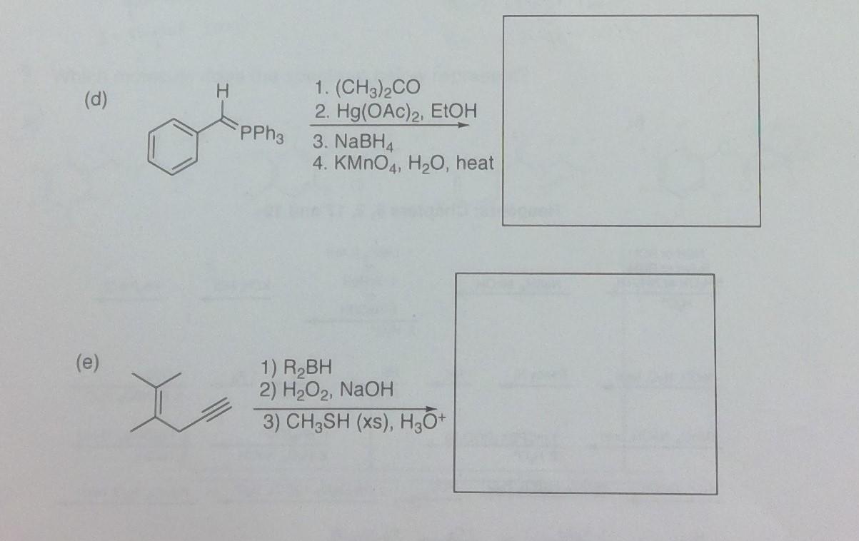 Solved H (d) PPh3 1. (CH3)2CO 2. Hg(OAC)2, EtOH 3. NaBHA 4. | Chegg.com