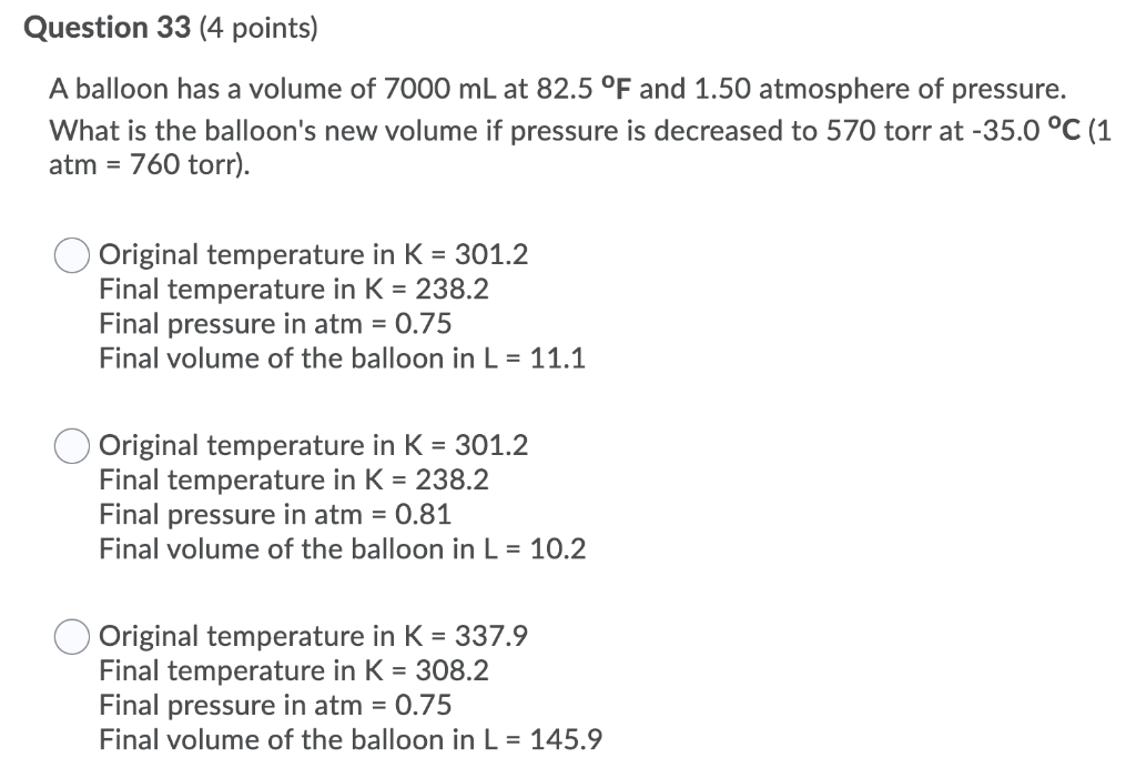 Solved Question 33 (4 points) A balloon has a volume of 7000 | Chegg.com